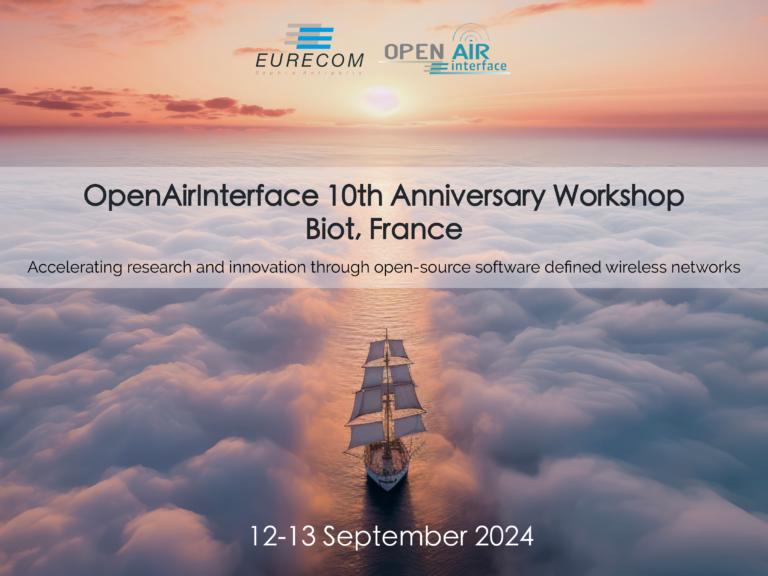 OpenAirInterface 10th Anniversary Workshop – OpenAirInterface
